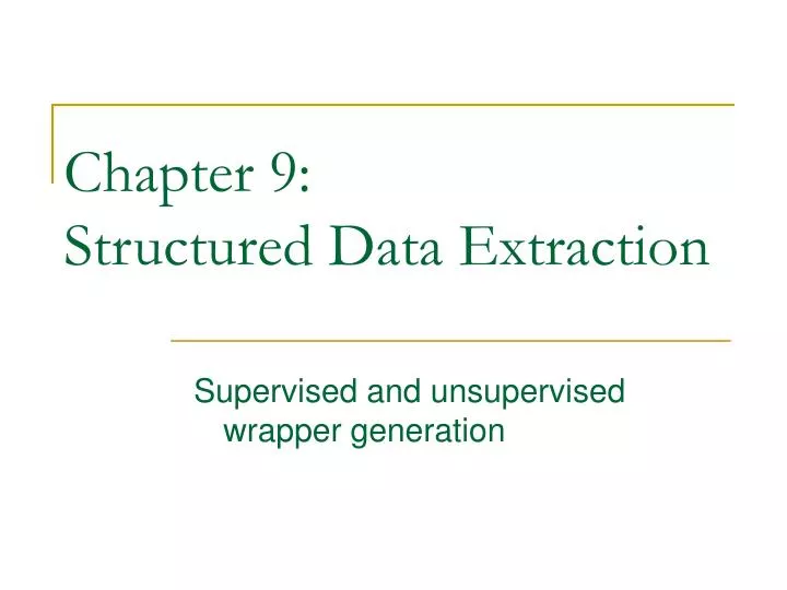 Ppt Chapter 9 Structured Data Extraction Powerpoint Presentation