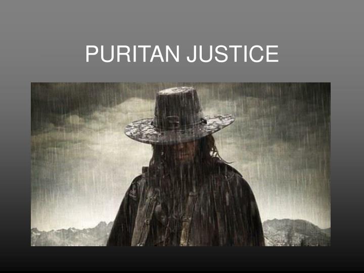 PPT - PURITAN JUSTICE PowerPoint Presentation, free download - ID:266787