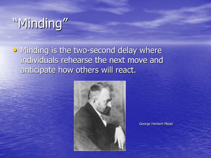 PPT - George Herbert Mead’s “Symbolic Interactionism” PowerPoint ...