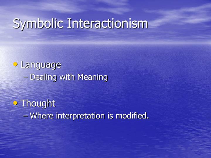 PPT - George Herbert Mead’s “Symbolic Interactionism” PowerPoint ...