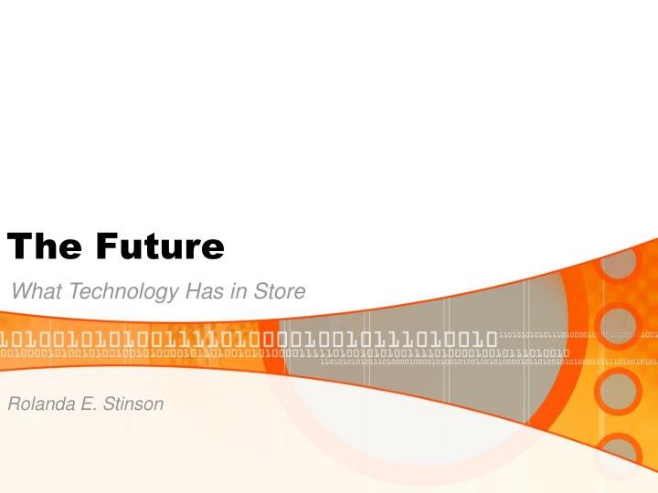 PPT - The Future PowerPoint Presentation, free download - ID:267740
