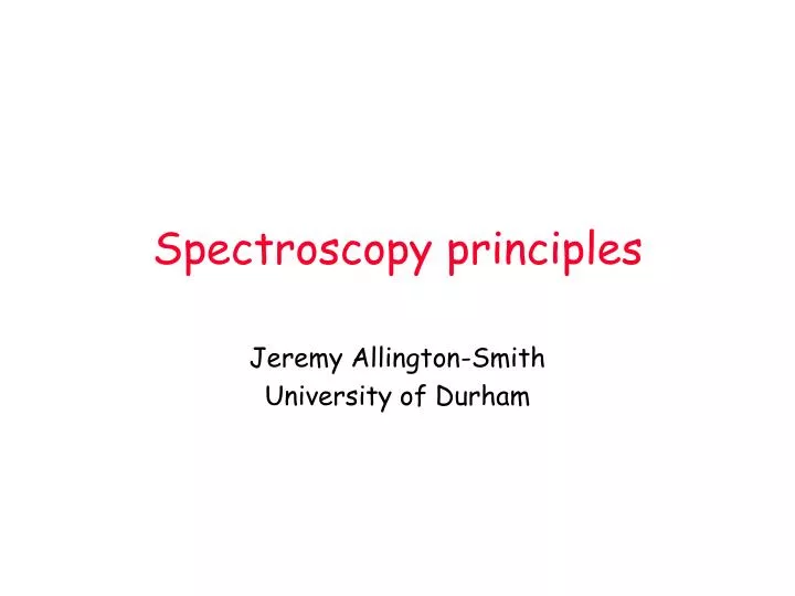 PPT - Spectroscopy principles PowerPoint Presentation, free download ...