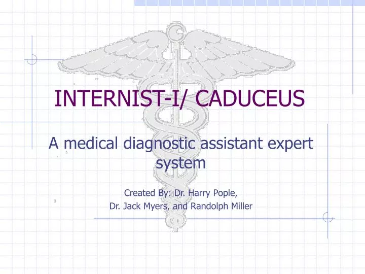 PPT - INTERNIST-I/ CADUCEUS PowerPoint Presentation, free download - ID ...