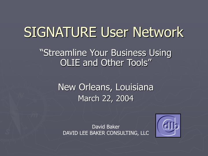 PPT - SIGNATURE User Network PowerPoint Presentation, free download ...