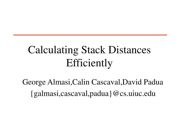 PPT - Calculating Stack Distances Efficiently PowerPoint Presentation ...