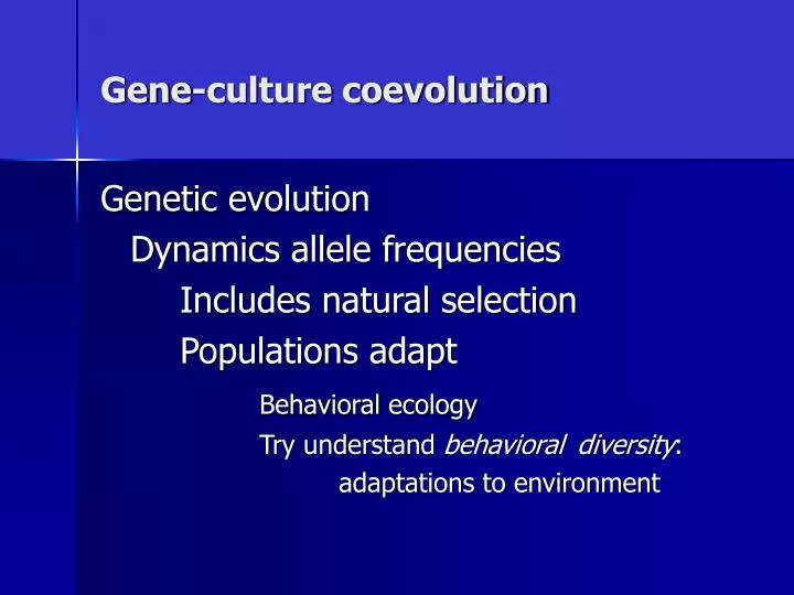 PPT - Gene-culture coevolution PowerPoint Presentation, free download ...
