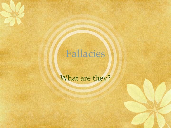 PPT - Fallacies PowerPoint Presentation, free download - ID:270342