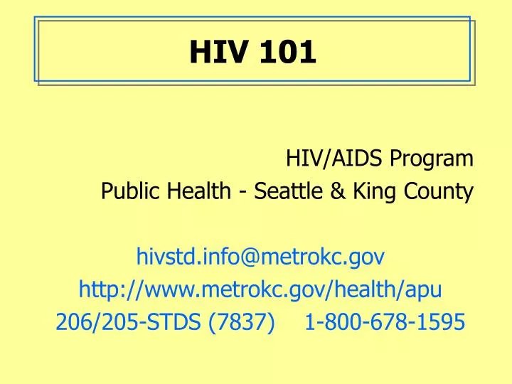 PPT - HIV 101 PowerPoint Presentation, free download - ID:270465
