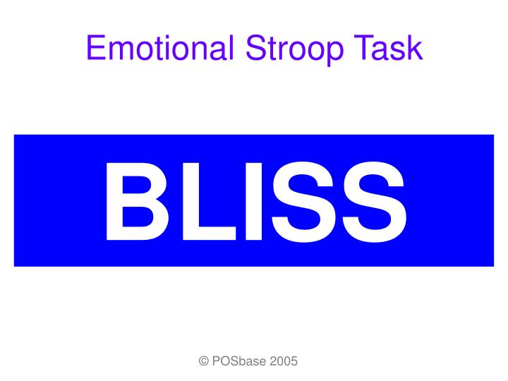 PPT - Emotional Stroop Task PowerPoint Presentation - ID:270699