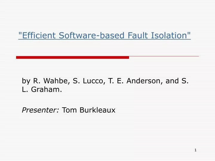PPT - "Efficient Software-based Fault Isolation" PowerPoint ...