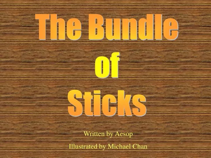 PPT - The Bundle of Sticks PowerPoint Presentation, free download - ID ...