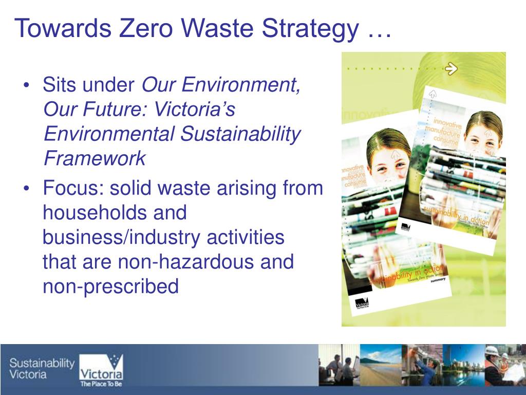 PPT - Victoria’s Towards Zero Waste Strategy and Waste Management ...