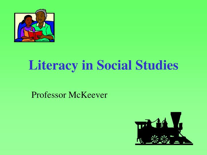 PPT - Literacy in Social Studies PowerPoint Presentation, free download ...