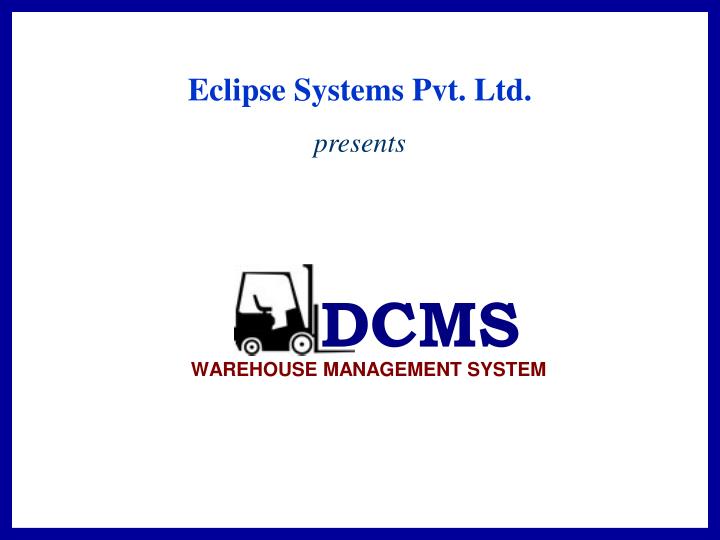 PPT - Eclipse Systems Pvt. Ltd. presents PowerPoint Presentation, free ...