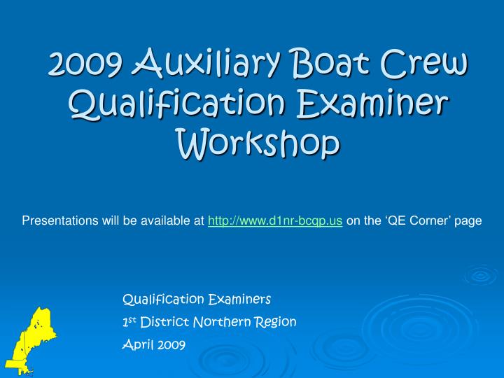 Ppt 2009 Auxiliary Boat Crew Qualification Examiner Workshop