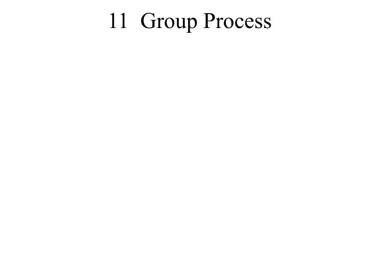 PPT - 11 Group Process PowerPoint Presentation, free download - ID:273079