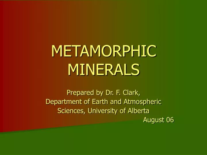 PPT - METAMORPHIC MINERALS PowerPoint Presentation, free download - ID ...