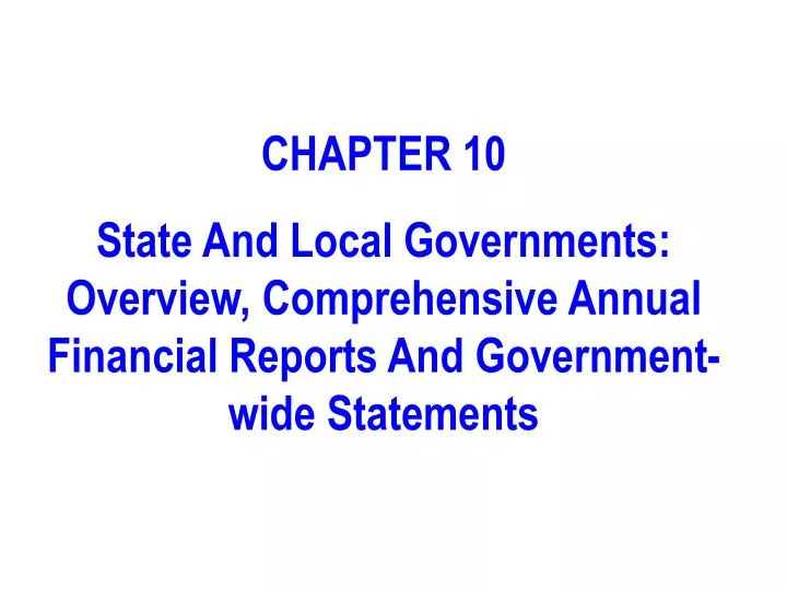 PPT - CHAPTER 10 State And Local Governments: Overview, Comprehensive ...