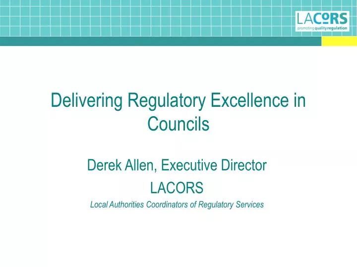 PPT - Delivering Regulatory Excellence in Councils PowerPoint ...