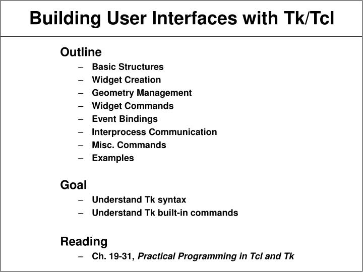 PPT - Building User Interfaces with Tk/Tcl PowerPoint Presentation, free download - ID:274178