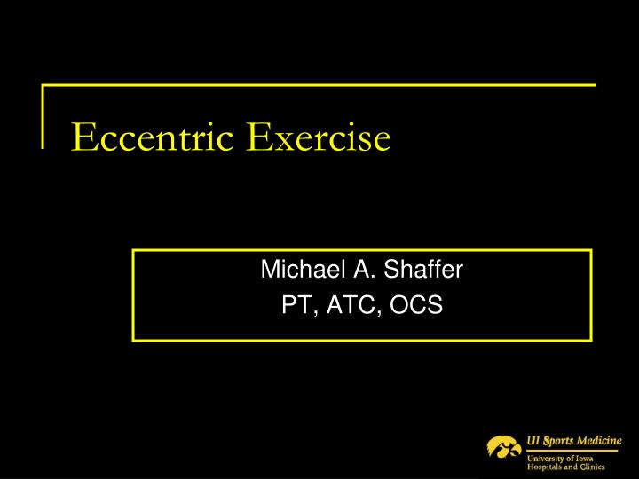 PPT - Eccentric Exercise PowerPoint Presentation, free download - ID:274468