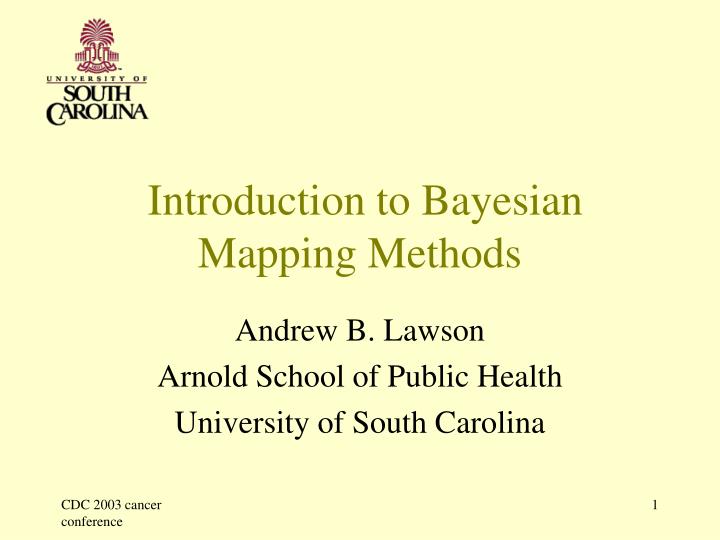 PPT - Introduction to Bayesian Mapping Methods PowerPoint Presentation ... PPT - Introduction to Bayesian Mapping Methods PowerPoint Presentation ...