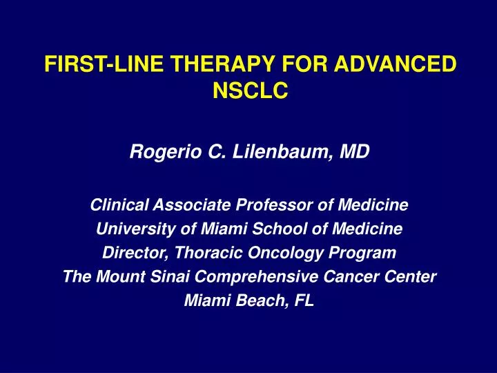 PPT - FIRST-LINE THERAPY FOR ADVANCED NSCLC PowerPoint Presentation ...