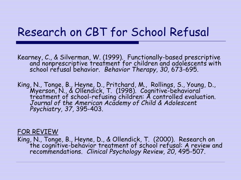 PPT - Cognitive-Behavioral Treatment (CBT) for School Refusal in Youth ...
