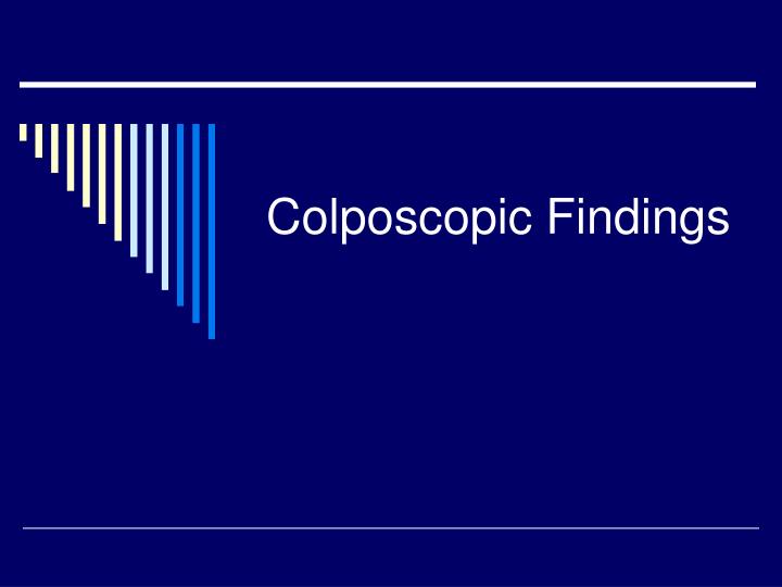 PPT - Colposcopy PowerPoint Presentation - ID:275680
