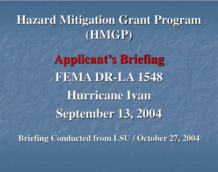 PPT - Hazard Mitigation Grant Program (HMGP) PowerPoint Presentation ...