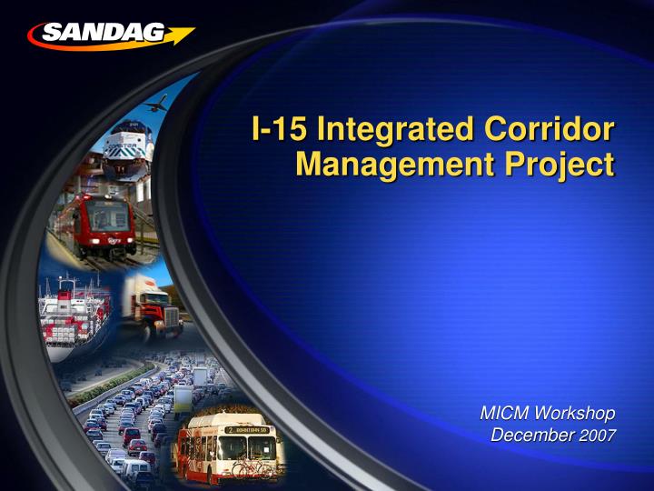 PPT - I-15 Integrated Corridor Management Project PowerPoint ...