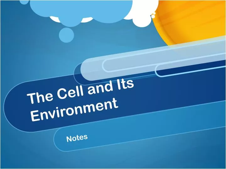 PPT - The Cell and Its Environment PowerPoint Presentation, free ...