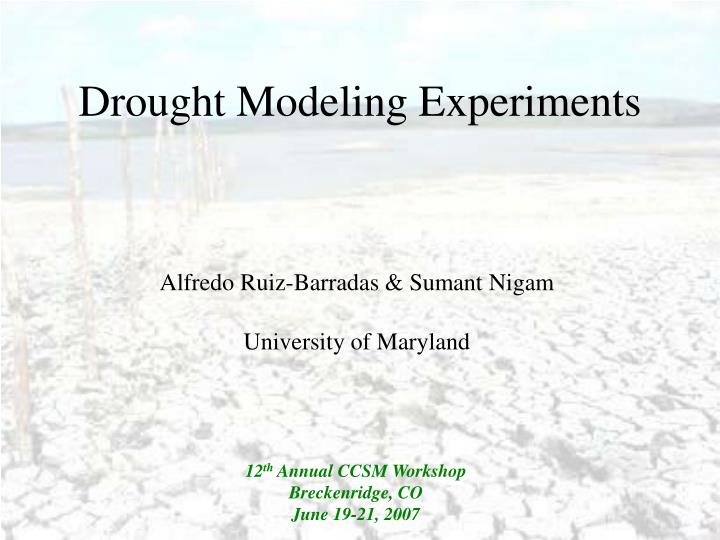 PPT - Drought Modeling Experiments PowerPoint Presentation, free ...