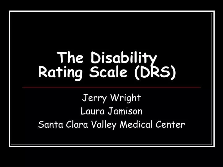 PPT - The Disability Rating Scale (DRS) PowerPoint Presentation, free ...