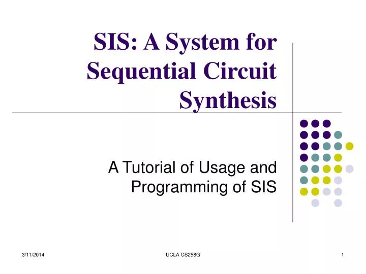 PPT - SIS: A System for Sequential Circuit Synthesis PowerPoint Presentation - ID:279717