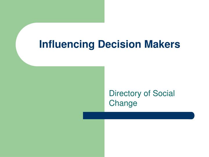 PPT - Influencing Decision Makers PowerPoint Presentation, free ...