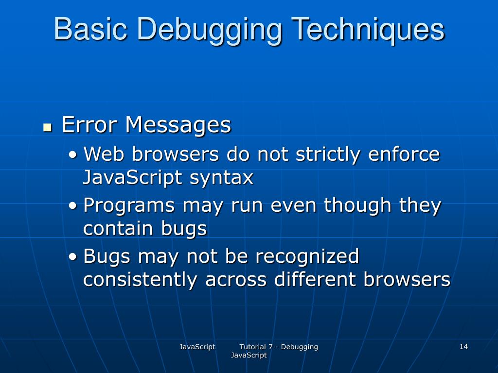 Ppt Tutorial 7 Debugging Javascript Section A Basic Debugging Techniques Powerpoint