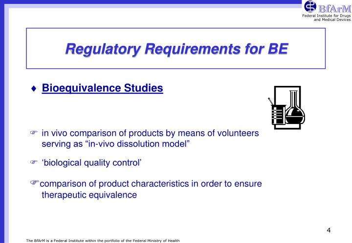 PPT - Regulatory Requirements for BE PowerPoint Presentation - ID:280300