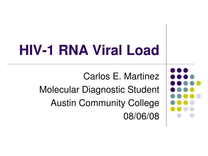PPT - HIV-1 RNA Viral Load PowerPoint Presentation, free download - ID ...