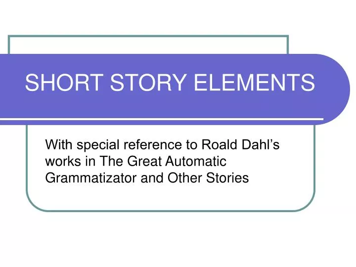PPT - SHORT STORY ELEMENTS PowerPoint Presentation, free download - ID ...