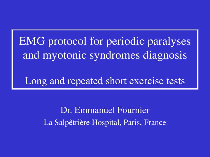PPT - EMG protocol for periodic paralyses and myotonic syndromes ...