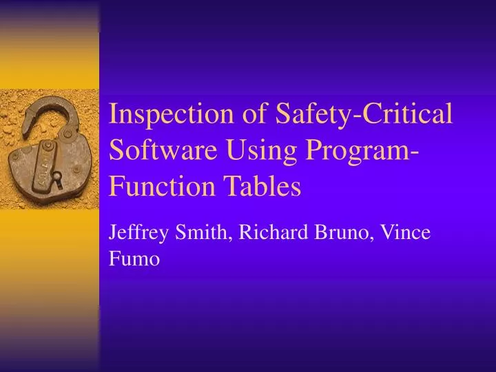 PPT - Inspection of Safety-Critical Software Using Program- Function ...
