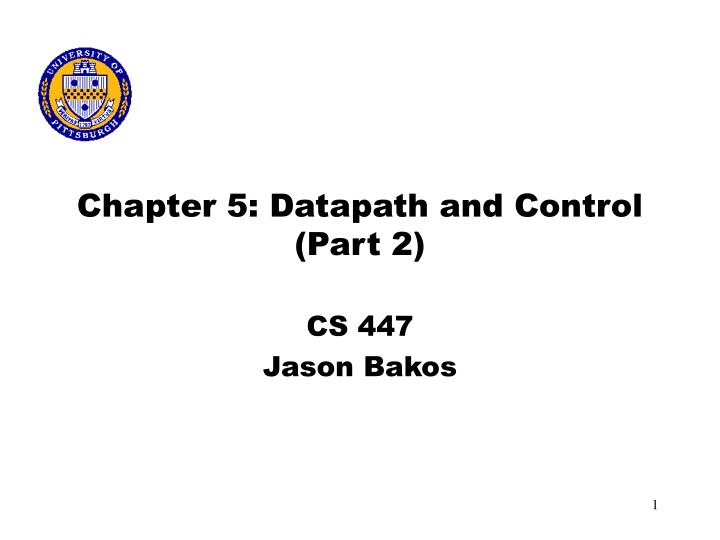 PPT - Chapter 5: Datapath and Control (Part 2) PowerPoint Presentation ...