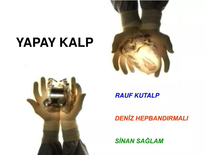 PPT - YAPAY KALP PowerPoint Presentation, free download - ID:284709