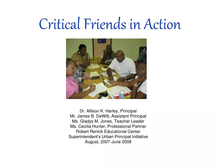 PPT - Critical Friends in Action PowerPoint Presentation, free download ...