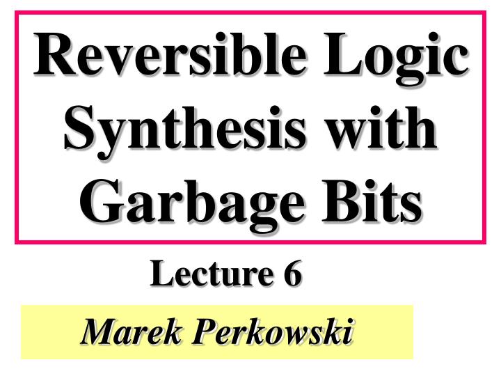 PPT - Marek Perkowski PowerPoint Presentation, free download - ID:285224