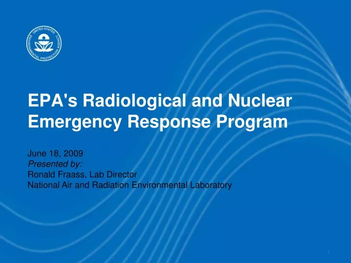 PPT - EPA's Radiological and Nuclear Emergency Response Program ...