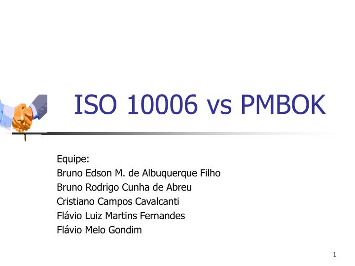 PPT - ISO 10006 vs PMBOK PowerPoint Presentation, free download - ID:286229