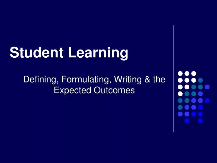 PPT - Student Learning PowerPoint Presentation, free download - ID:286353