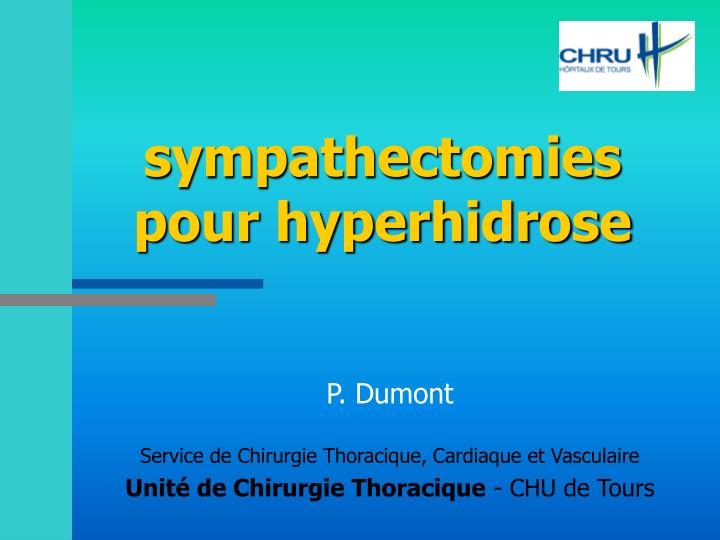 PPT - sympathectomies pour hyperhidrose PowerPoint Presentation, free ...